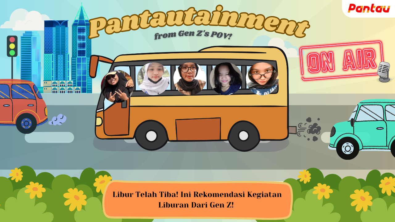 Rekomendasi Kegiatan Liburan Ala Gen Z - Pantau.com