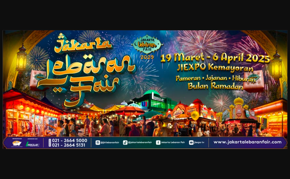Jakarta Lebaran Fair 2025: Jadwal, Harga Tiket, dan Acara Seru yang ...